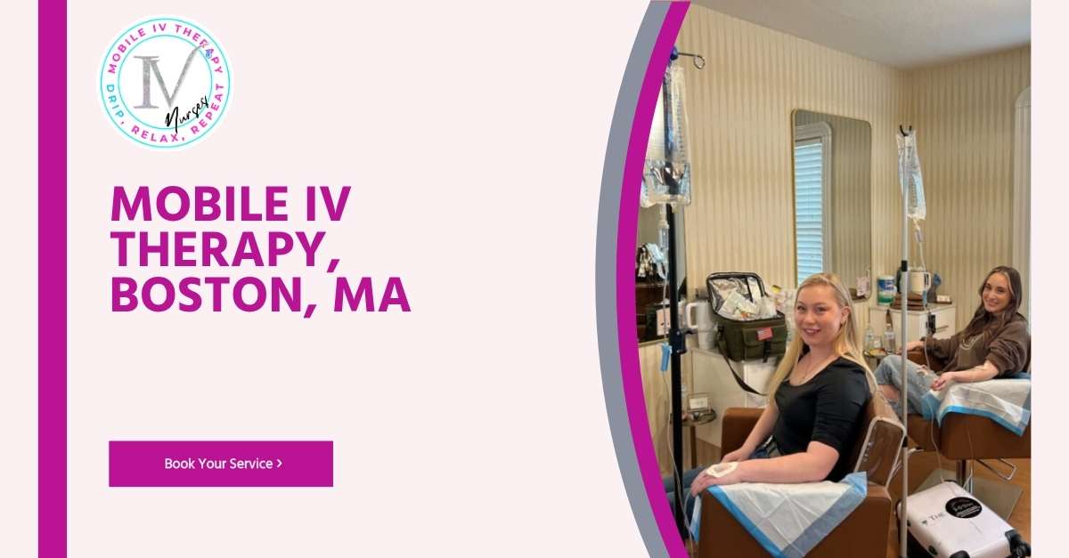 Mobile IV Therapy in Boston & Greater Boston Areas | IV Nurses